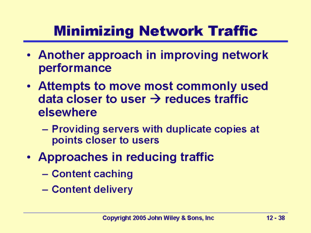 Minimizing Network Traffic
